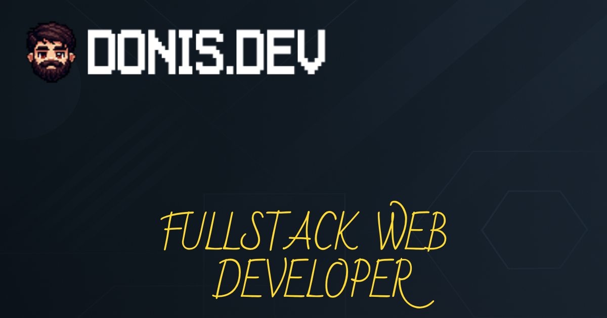 Deniz Özkan Fullstack Developer | Donis.dev